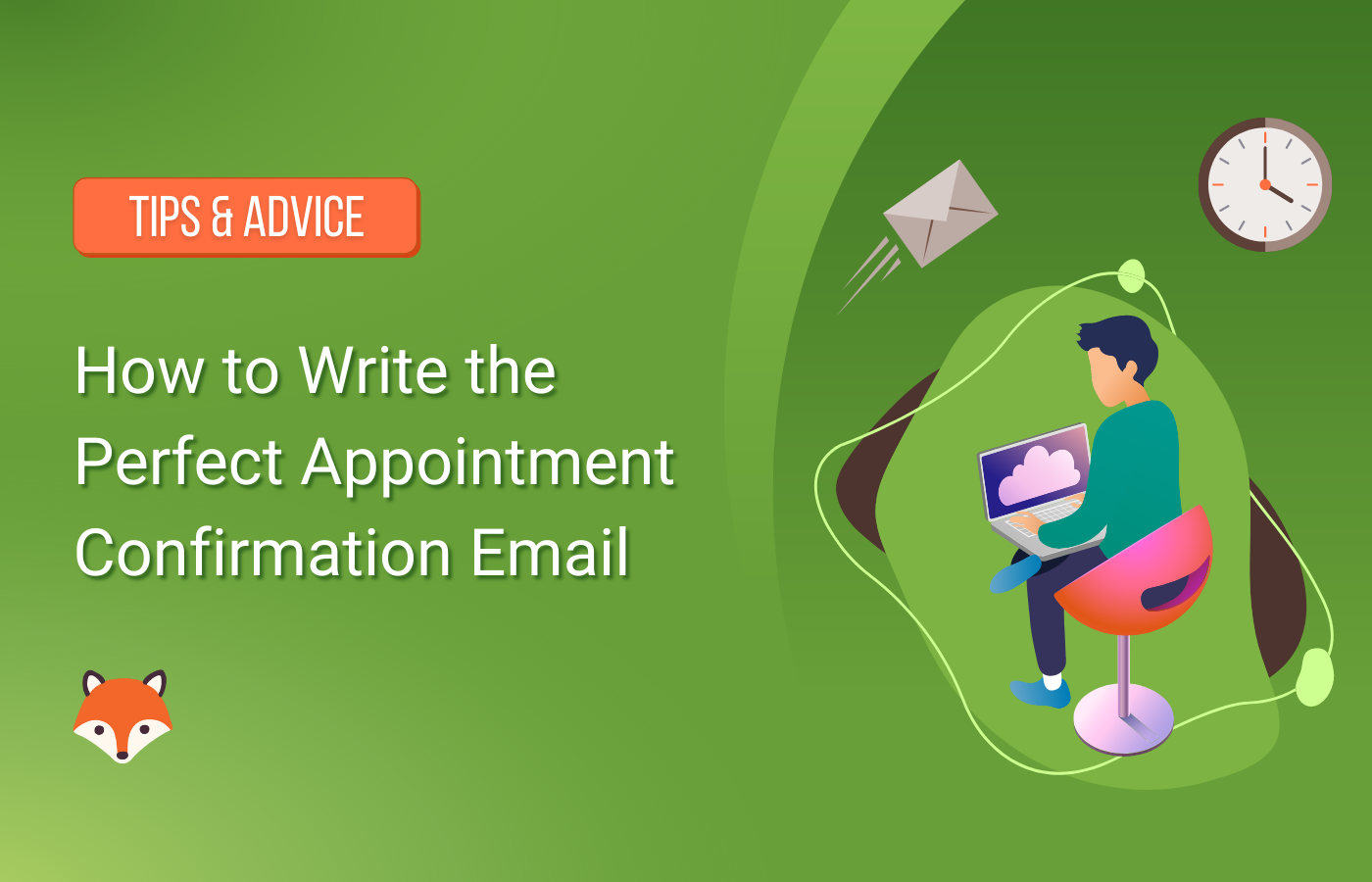 How To Write The Perfect Appointment Confirmation Email Template 